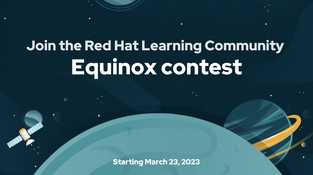 Join the Red Hat Learning Community Equinox challe... - Red Hat Learning Community