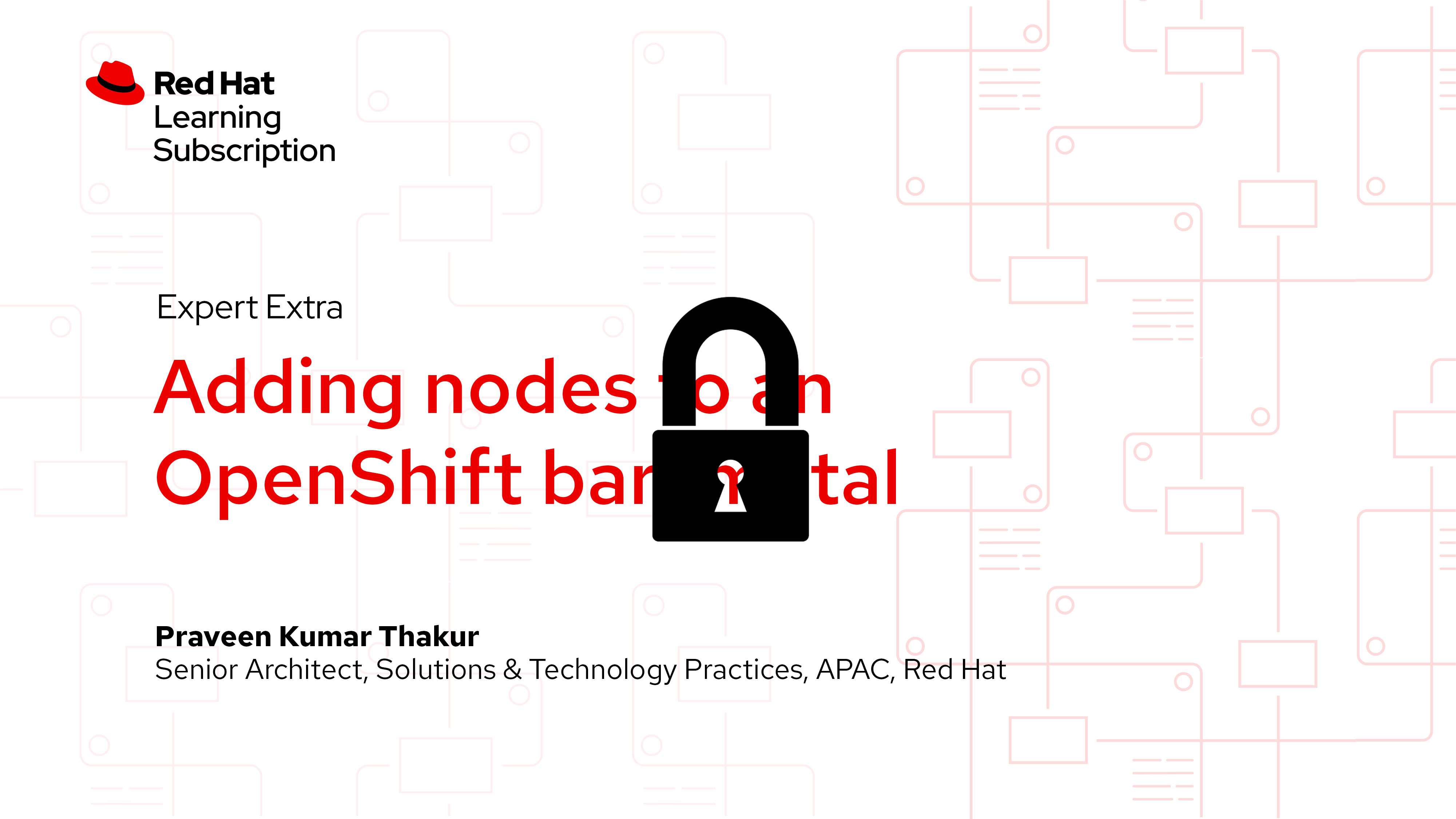 Adding nodes to an OpenShift bare metal cluster (d... - Red Hat ...